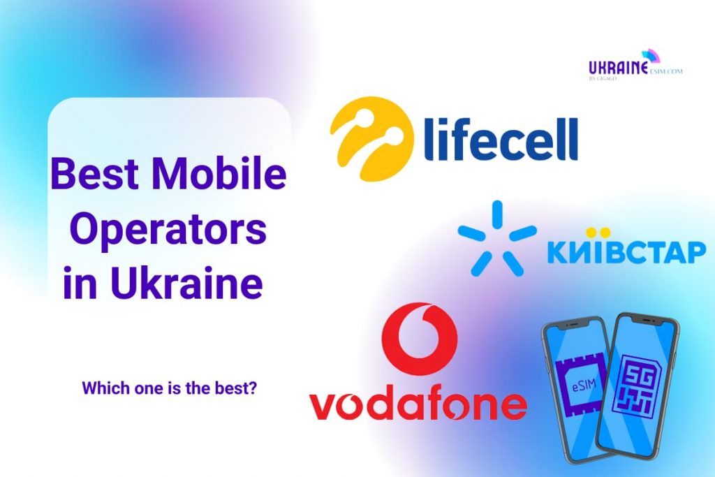 Best Mobile Operators in Ukraine for Tourists 2024